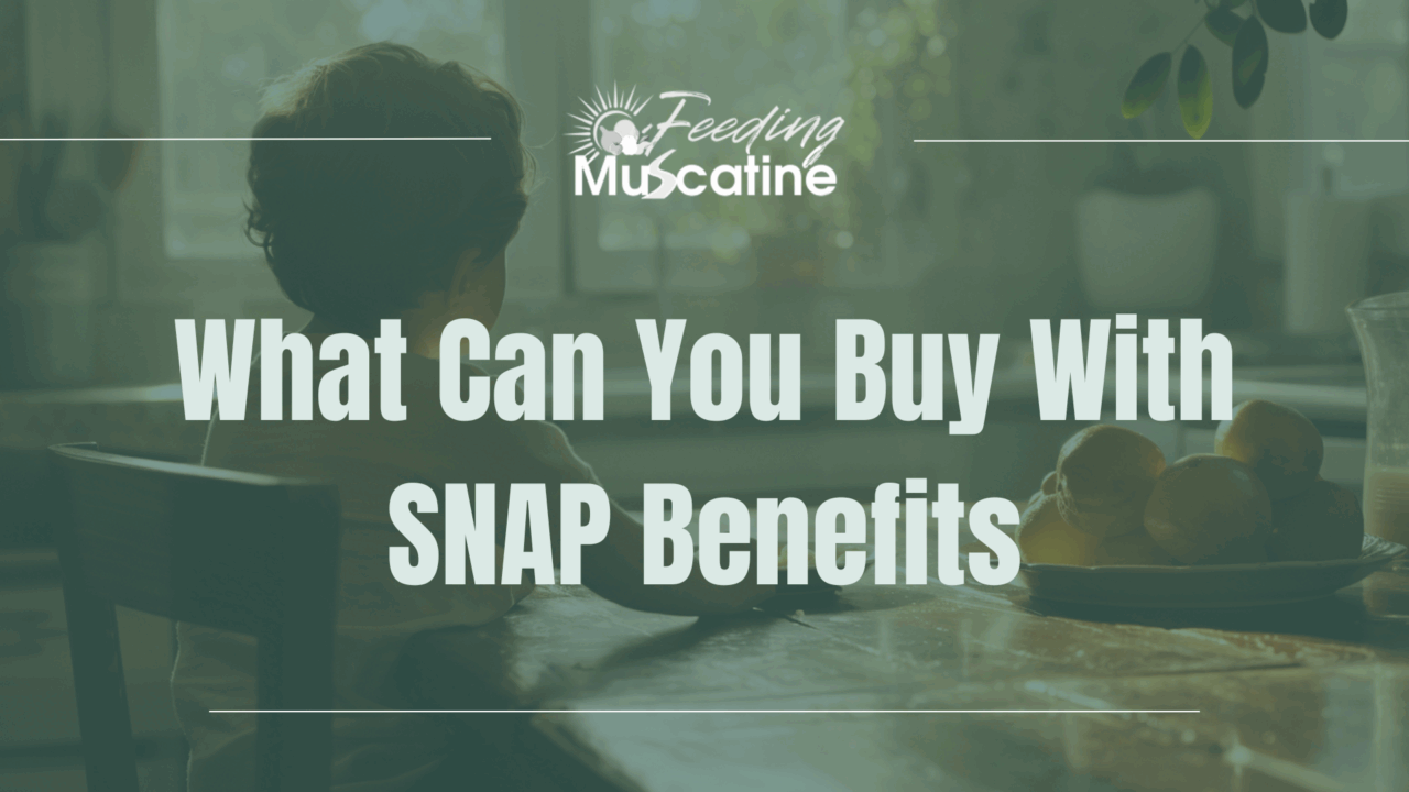 What Can You Buy With SNAP Benefits? - Feeding Muscatine